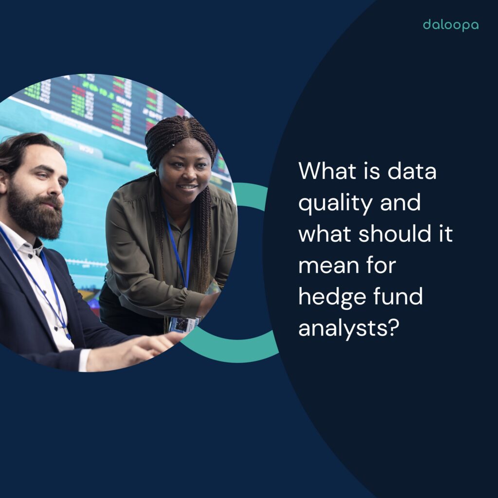 What is data quality and what should it mean for hedge fund analysts?